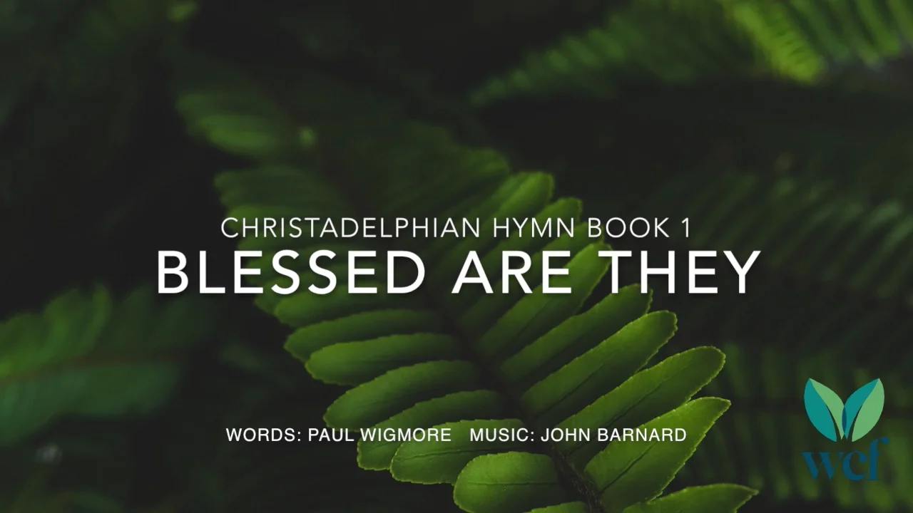 Hymn 1 - Blessed are they on Vimeo