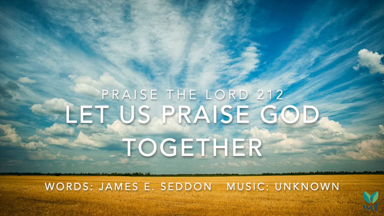 PTL 212 - Let us praise God together on Vimeo
