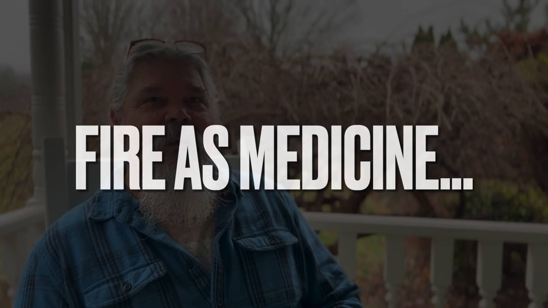 FIRE AS MEDICINE on Vimeo