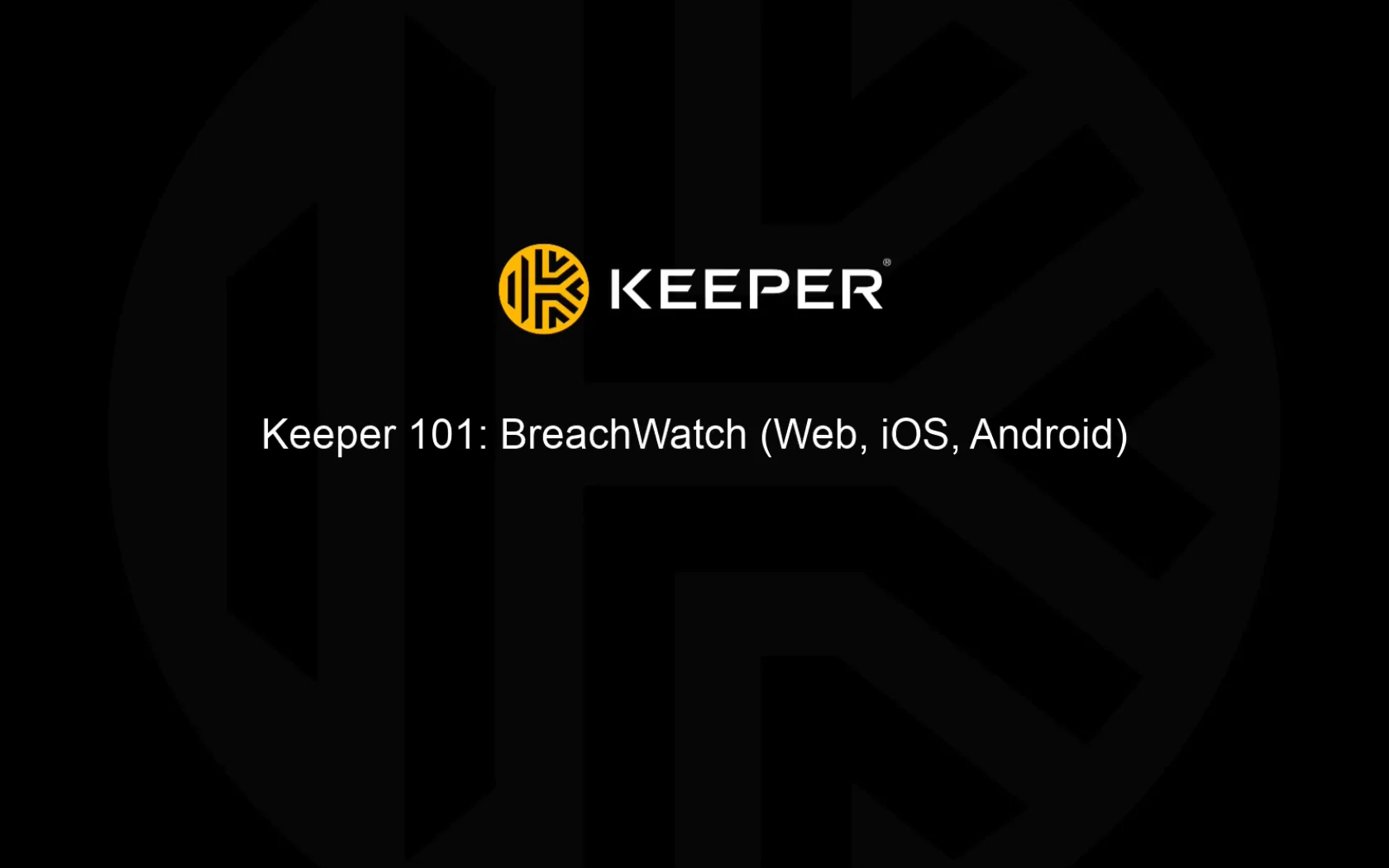 Keeper 101: BreachWatch (Web, iOS, Android) JP on Vimeo