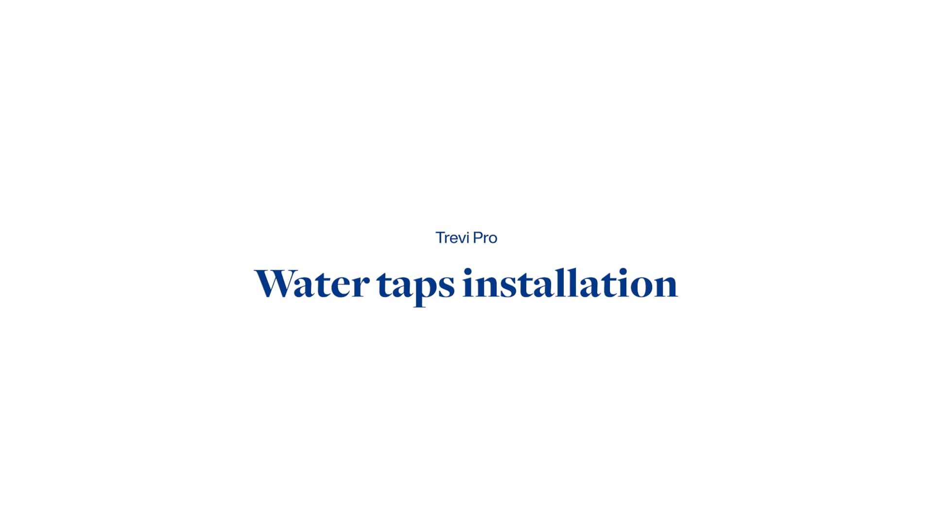 Trevi Pro - Water taps installation on Vimeo