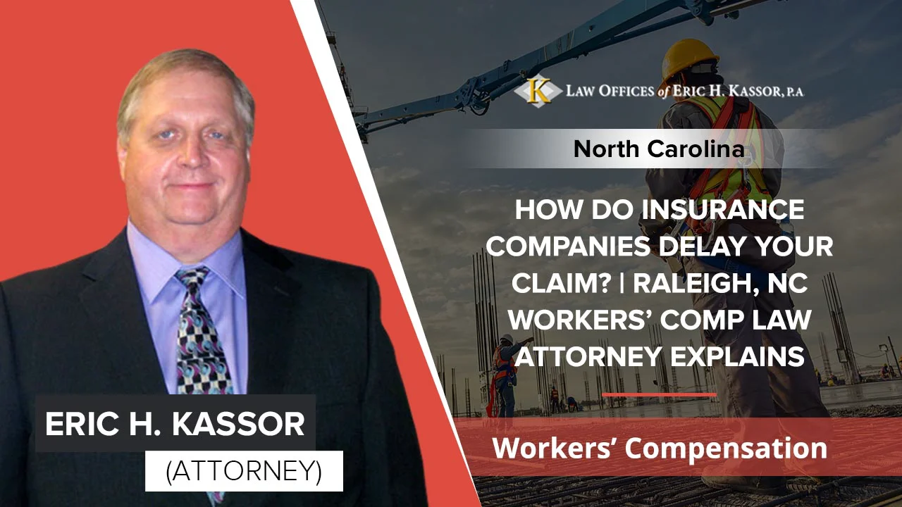 How Do Insurance Companies Delay Your Claim? | Raleigh, NC Workers ...