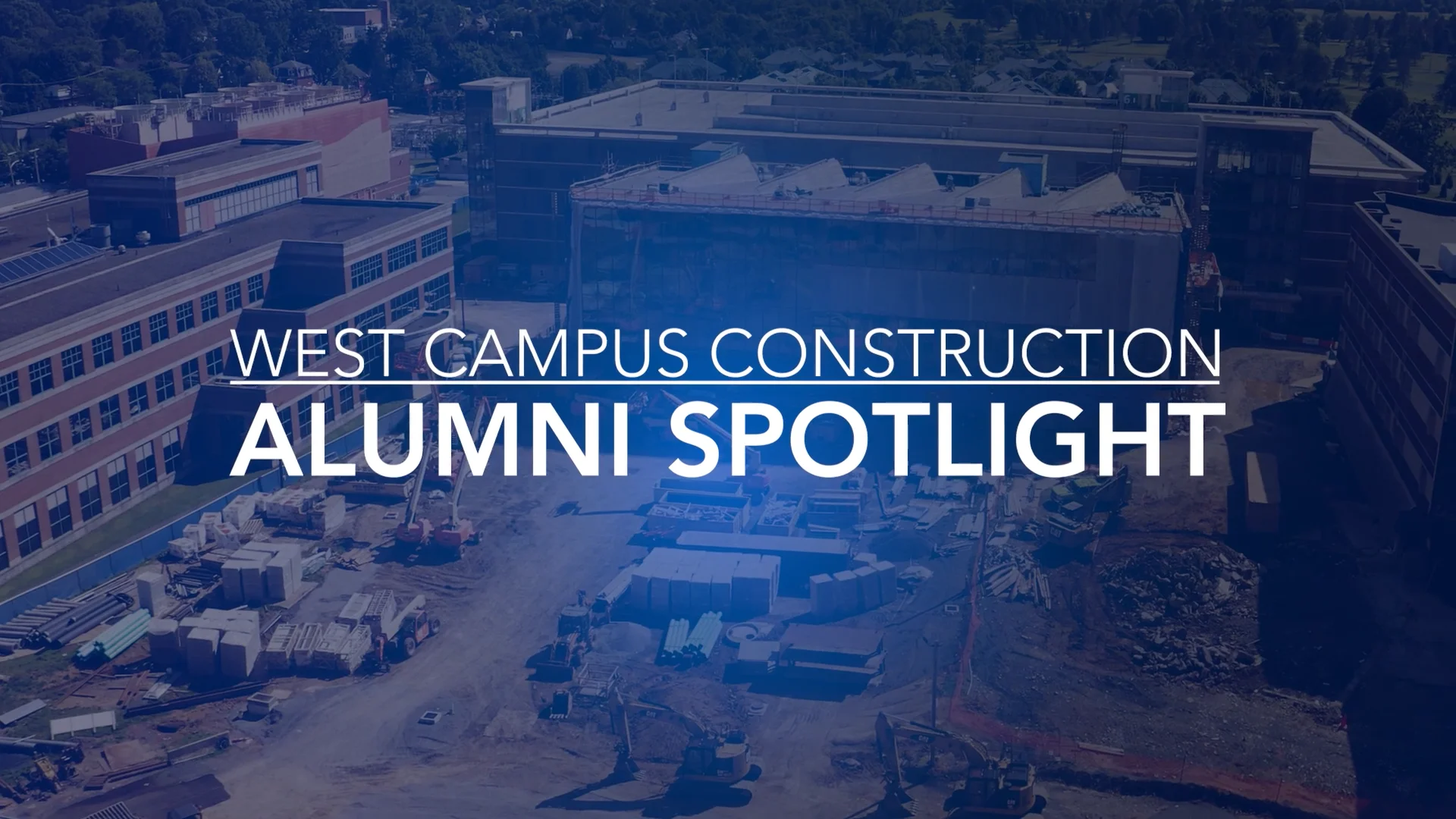 West Campus Construction: Alumni Spotlight - James Chavanic