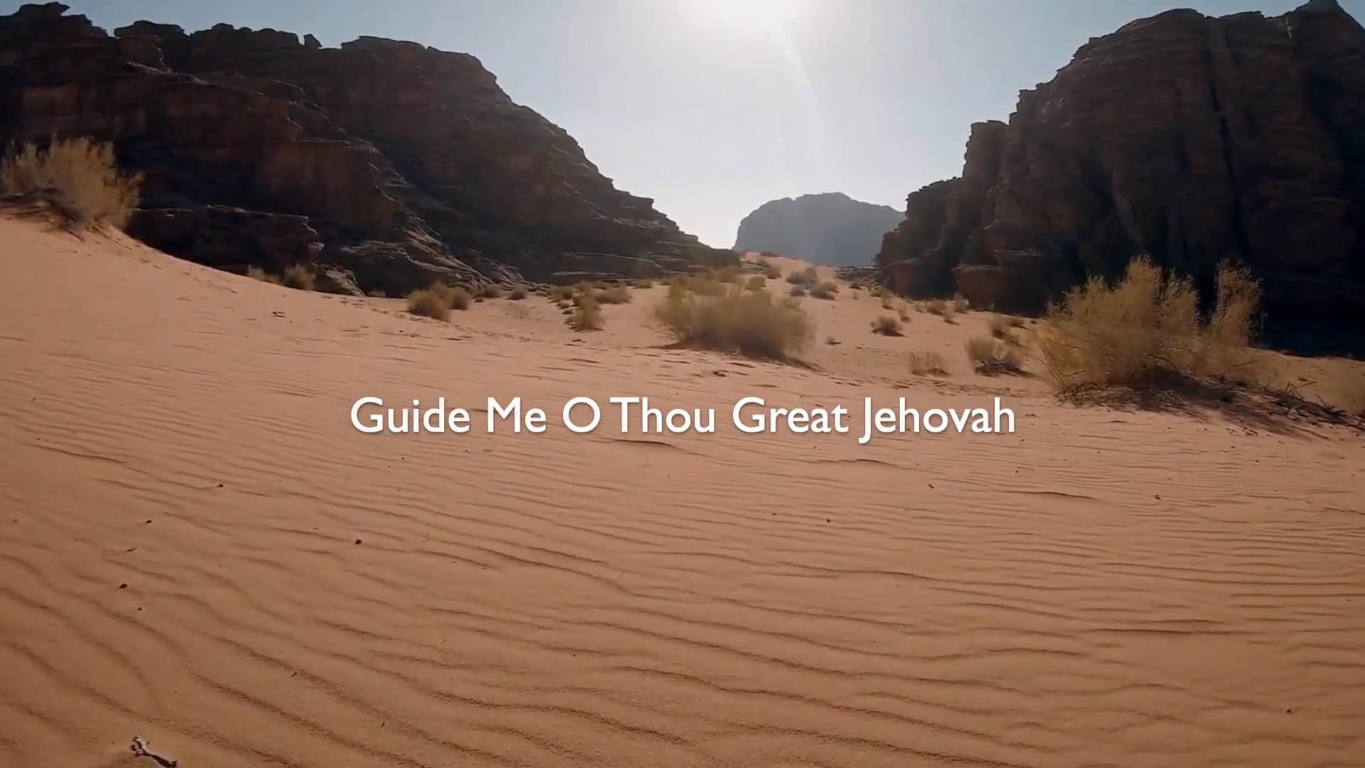 Guide Me, Great Jehovah on Vimeo