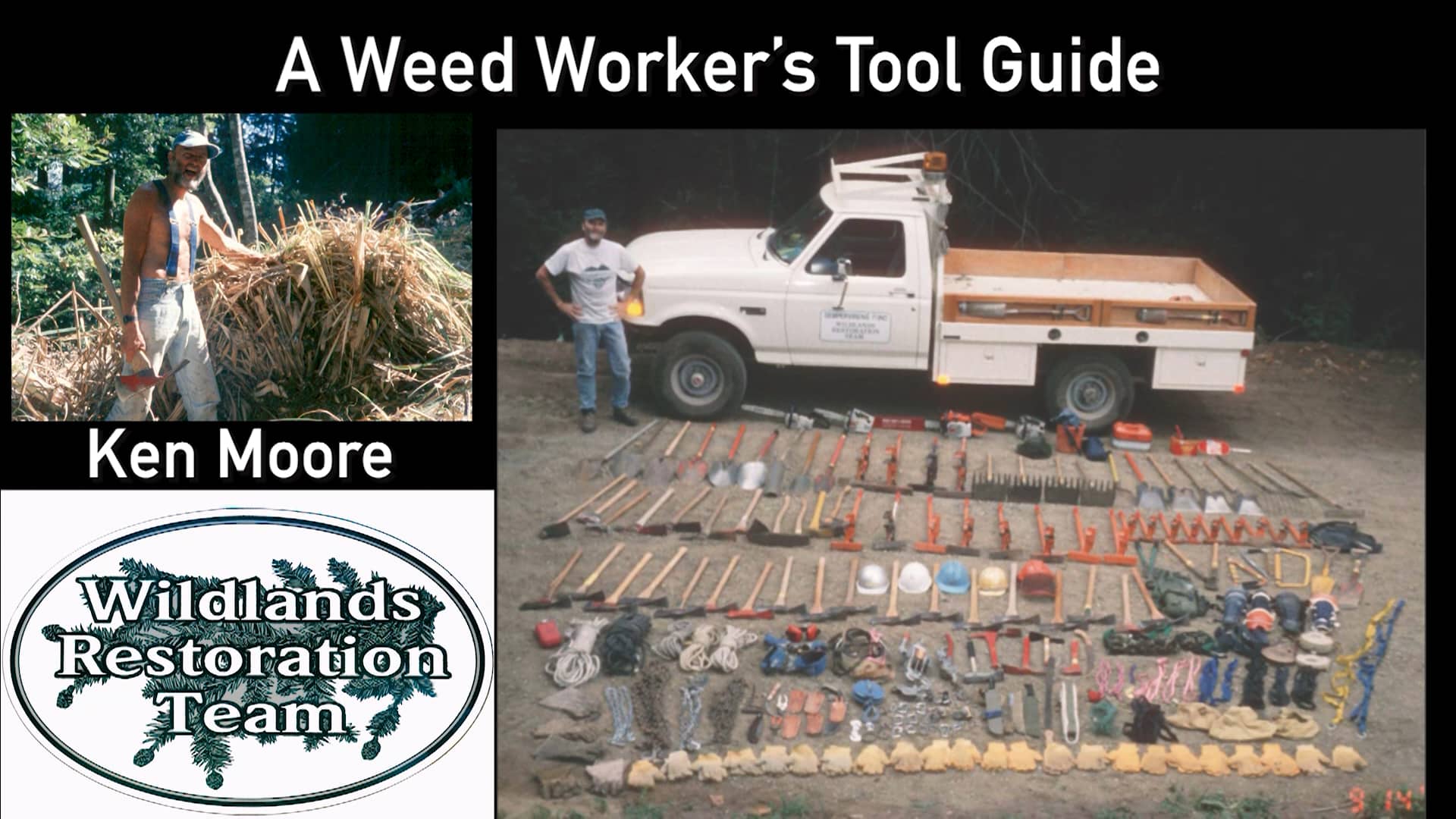 A Weed Worker's Tool Guide, by Ken Moore on Vimeo