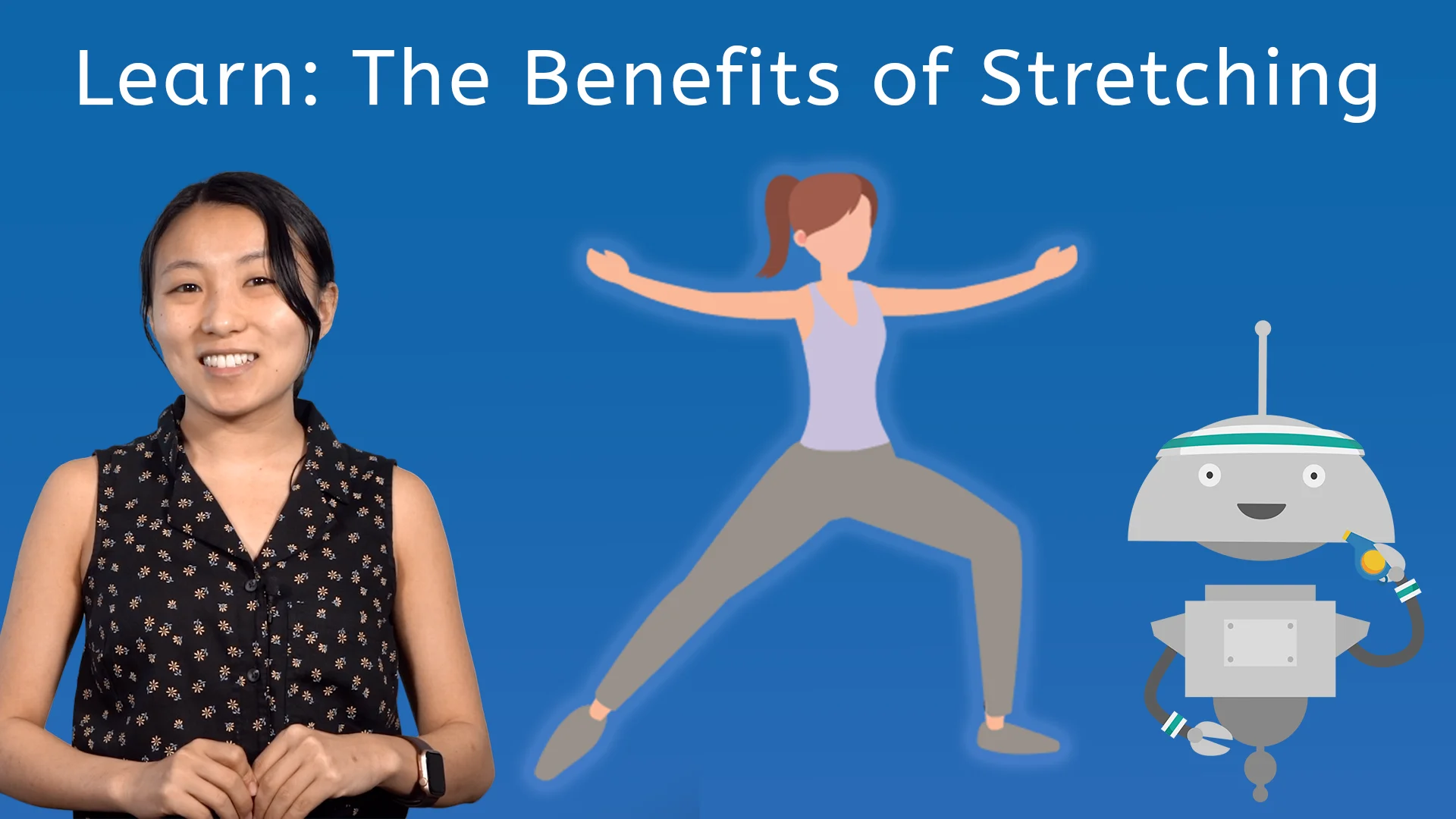 Learn: The Benefits of Stretching