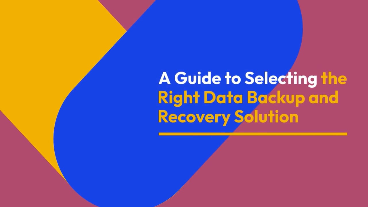 A Guide to Selecting the Right Data Backup and Recovery Solution.mp4 on Vimeo