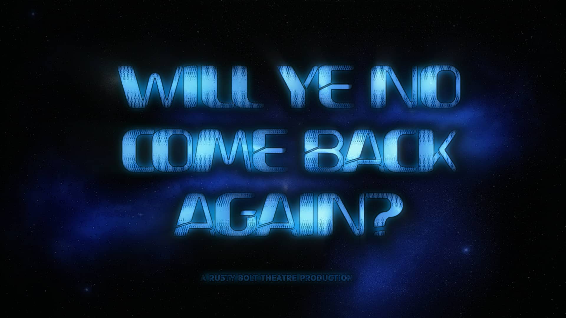 Will Ye No Come Back Again? Trailer on Vimeo