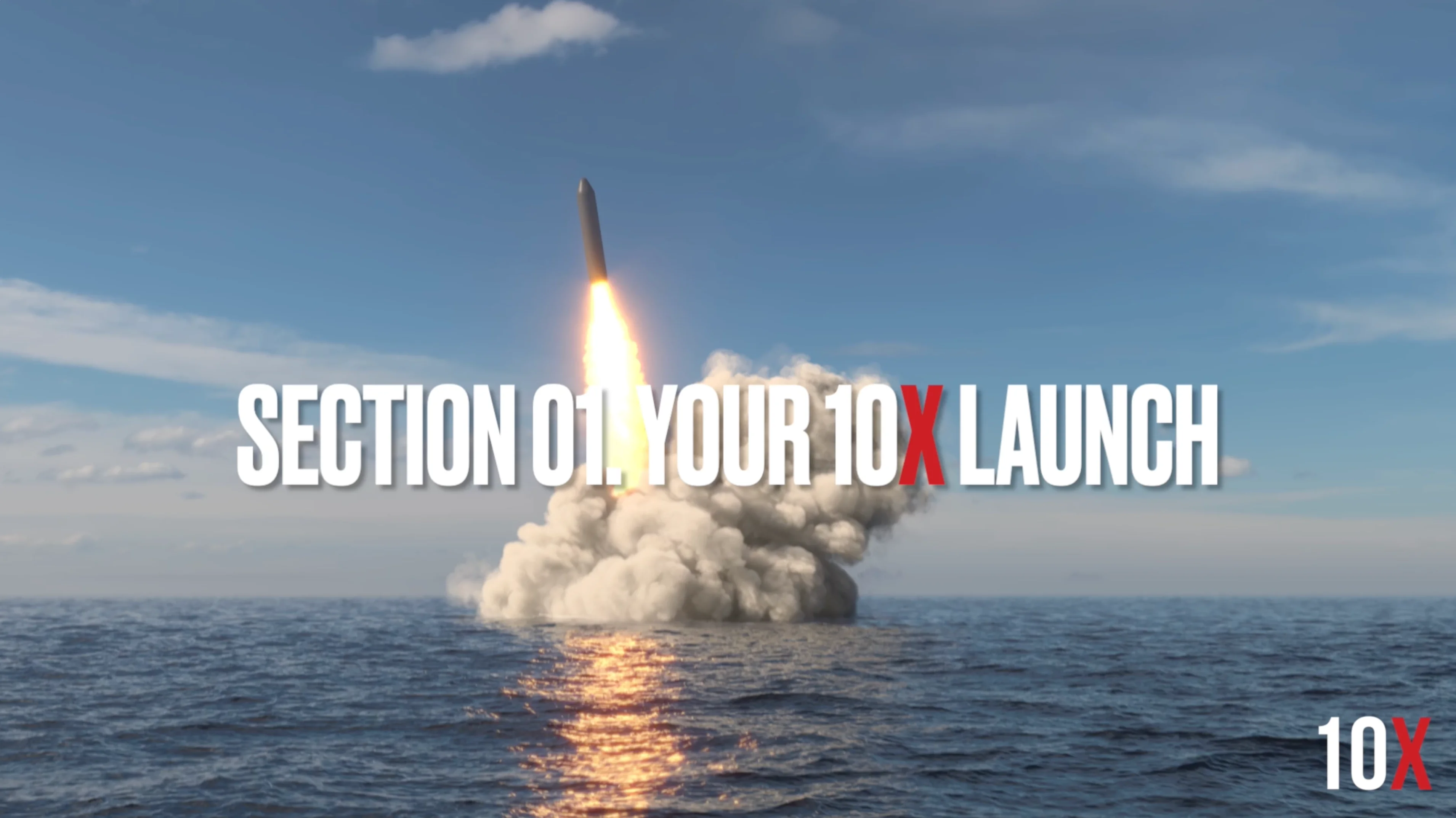 10X LAUNCH