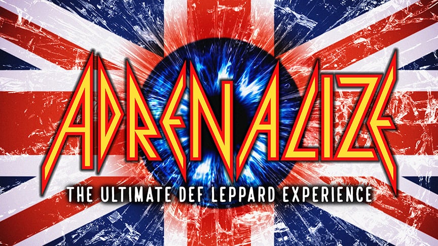 Adrenalize: The Ultimate Def Leppard Experience