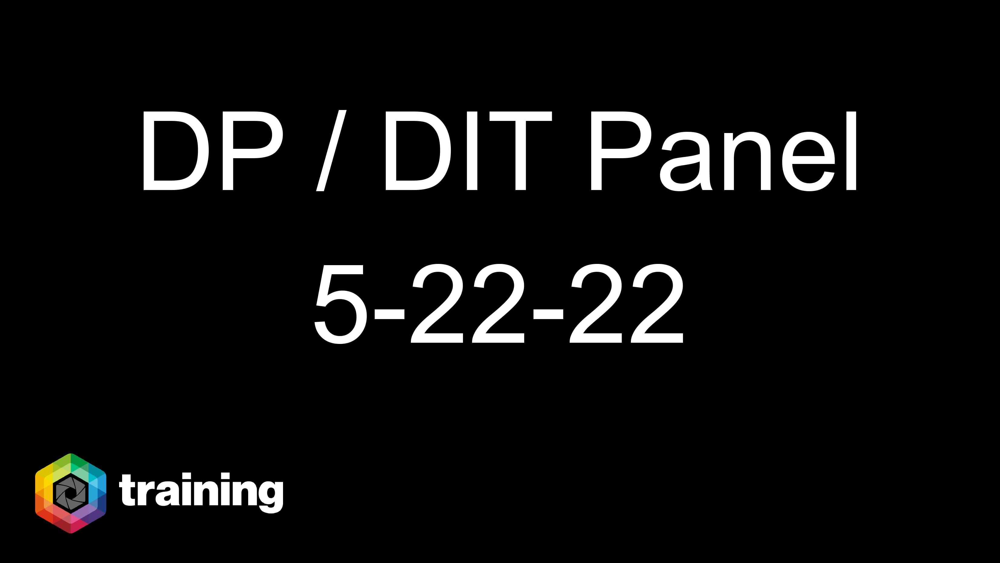 DP_DIT Panel 5/22/2022 on Vimeo