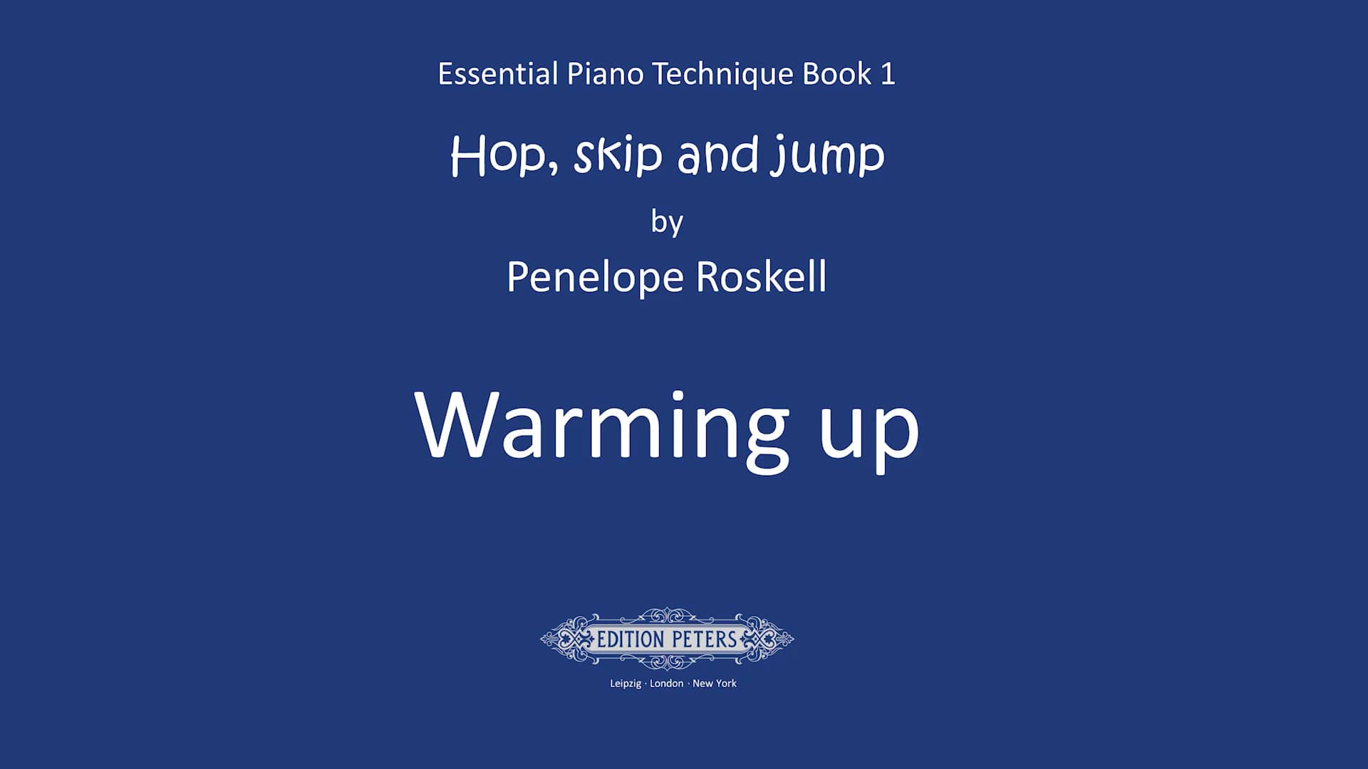 Penelope Roskell, Essential Piano Technique Primer A: Chapter 1, Warming Up on Vimeo