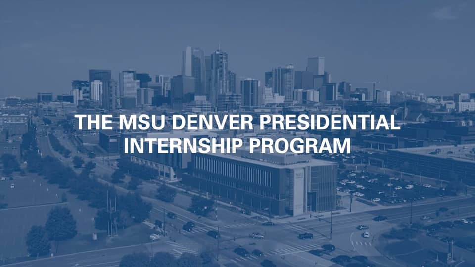 MSU Denver Presidential Internship Program on Vimeo
