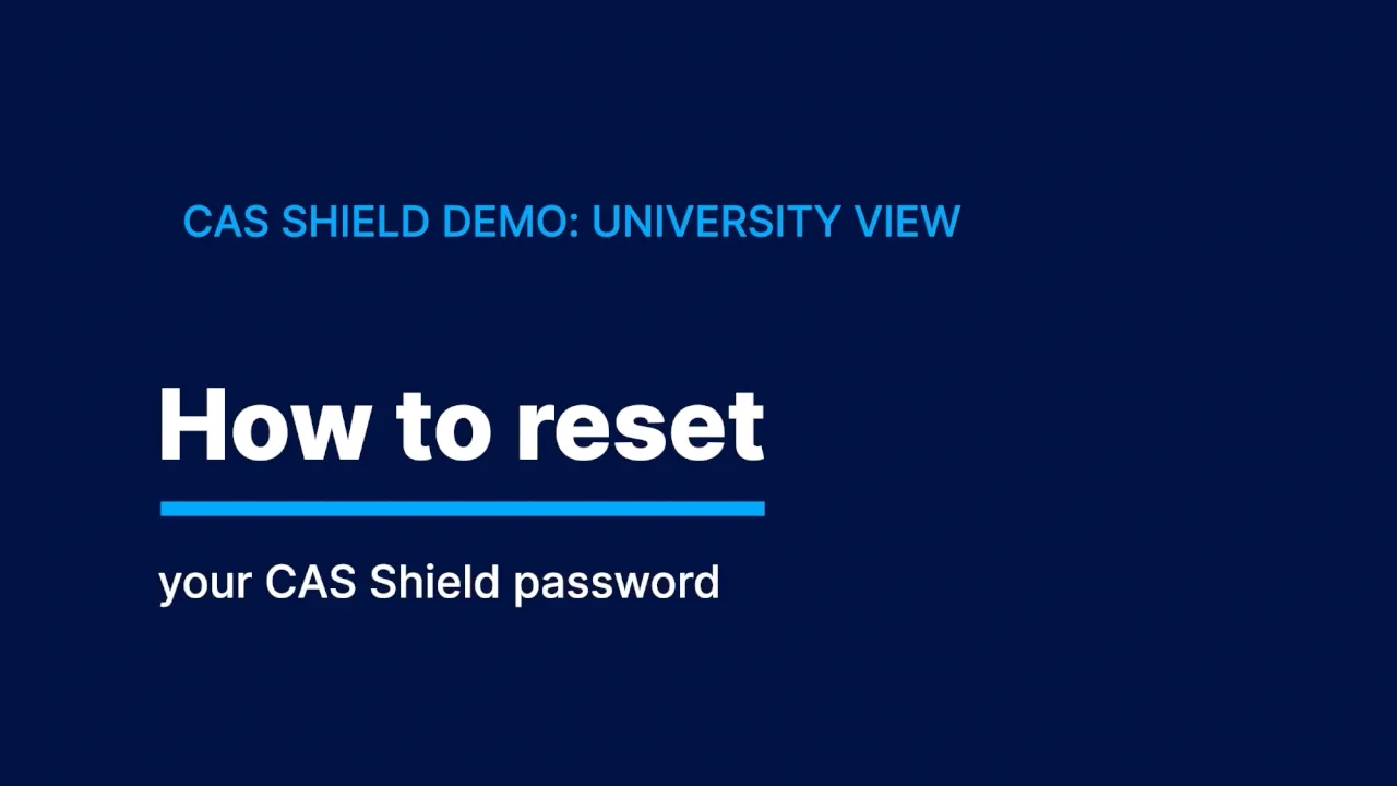 How to reset your CAS Shield password
