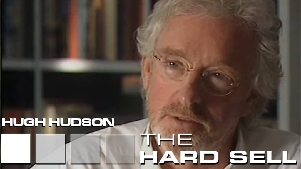 The Hard Sell #187 - Hugh Hudson on Vimeo