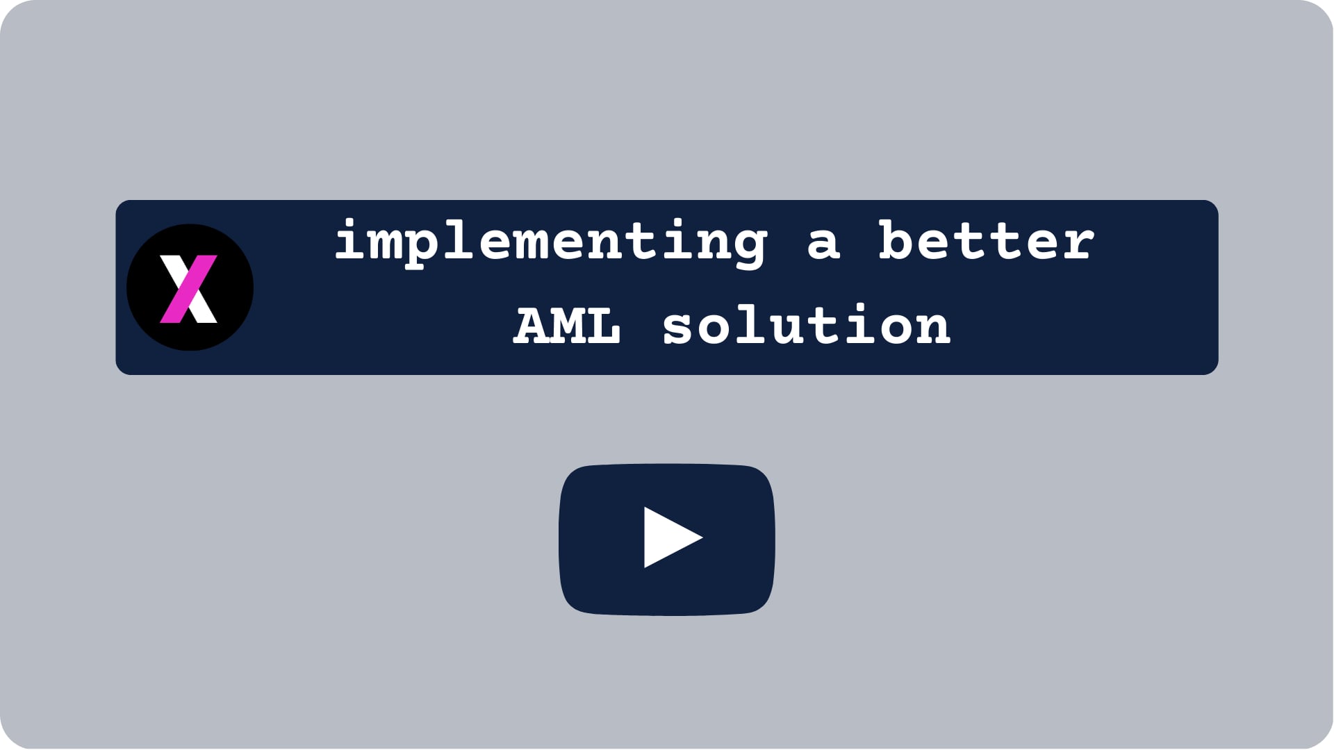01_Implementing a better AML solution