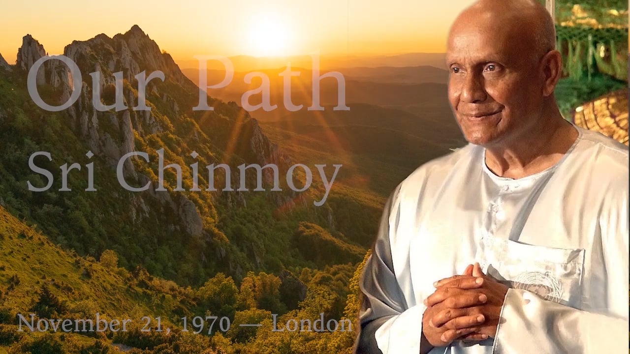 Our Path by Sri Chinmoy on Vimeo