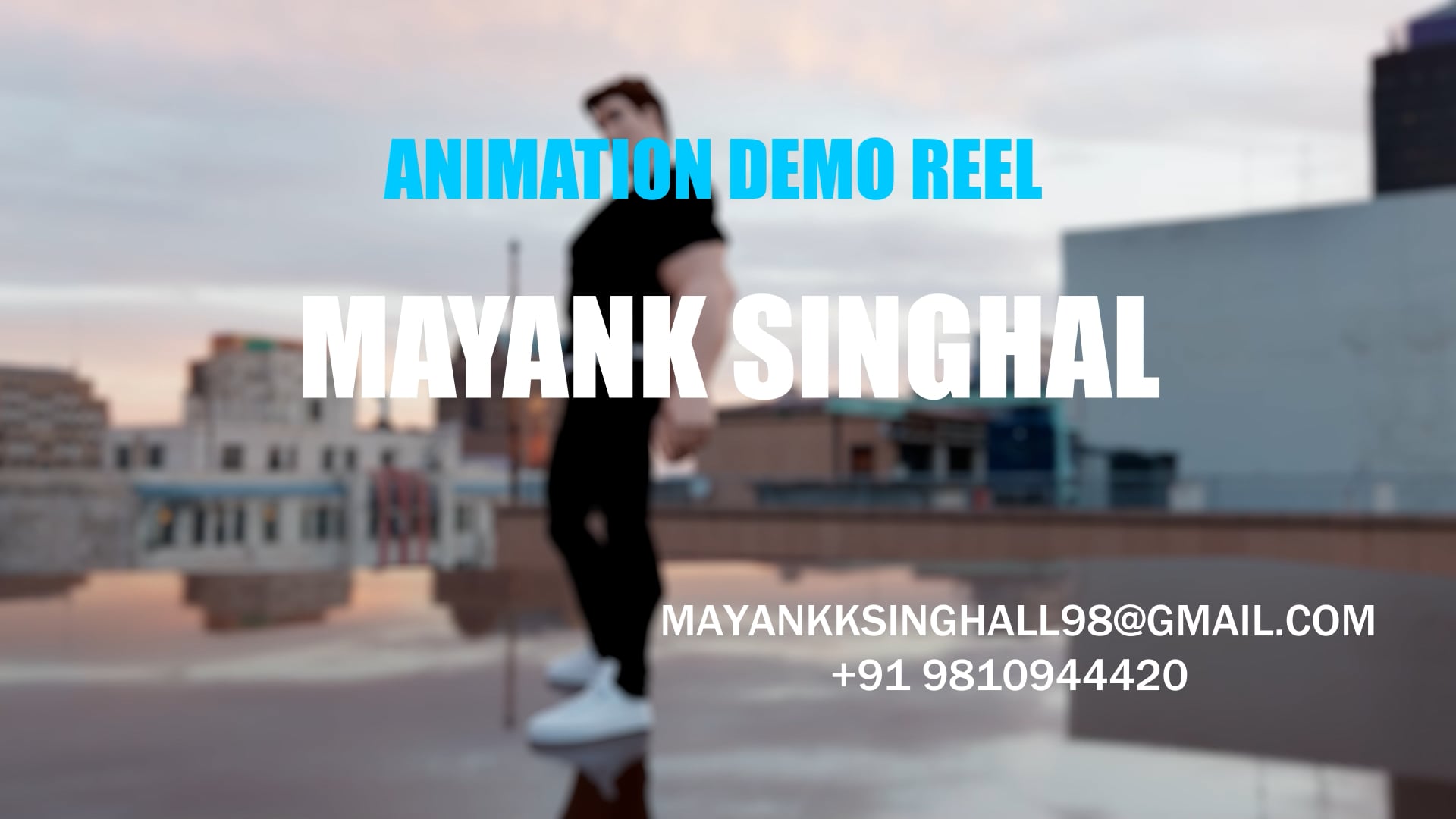 Mayank Singhal - Demo Reel on Vimeo