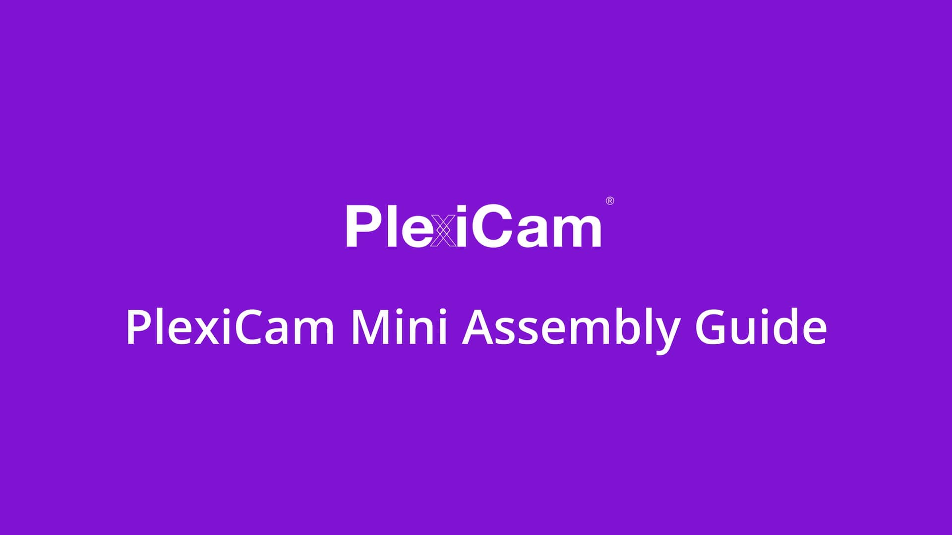 PlexiCam Mini Assembly Guide on Vimeo
