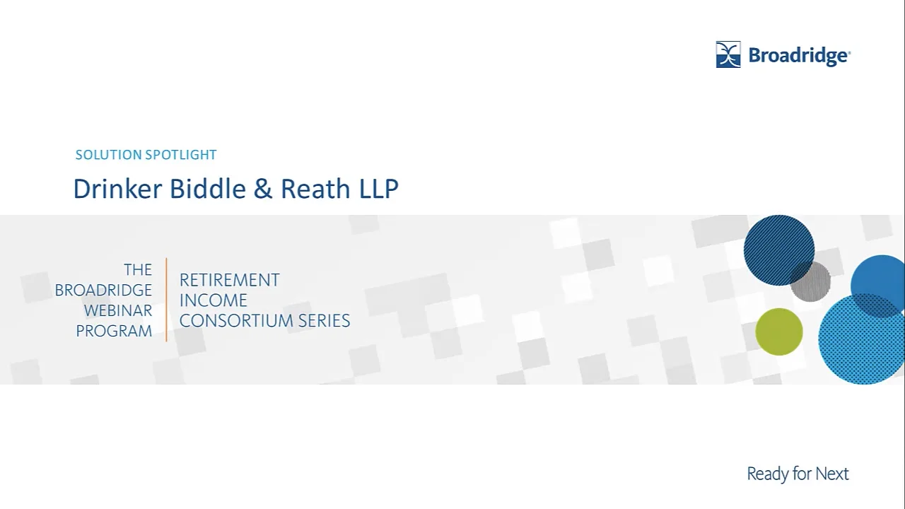 Retirement Income Consortium | Solution Spotlight: Faegre Drinker ...