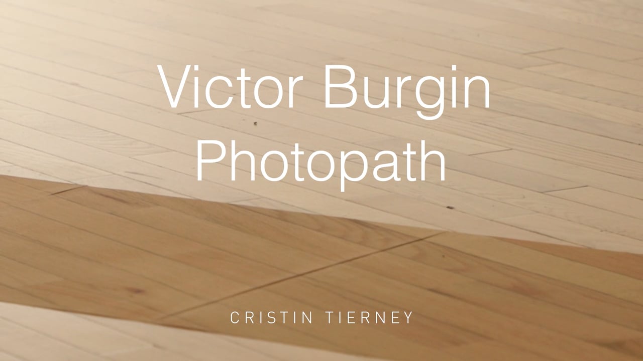 Victor Burgin: Photopath at Cristin Tierney Gallery on Vimeo