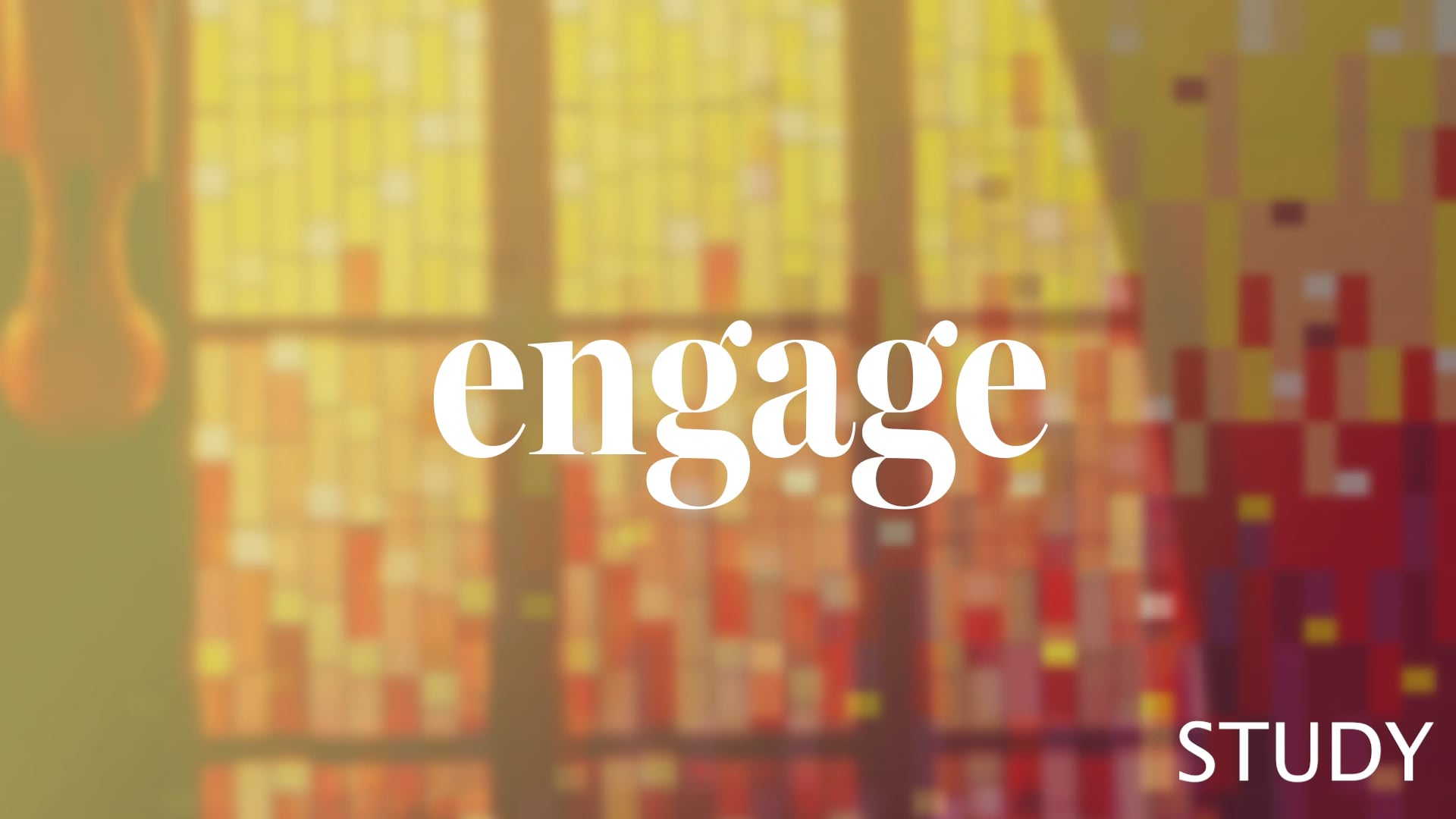 Engage - Study (02-26-23) on Vimeo