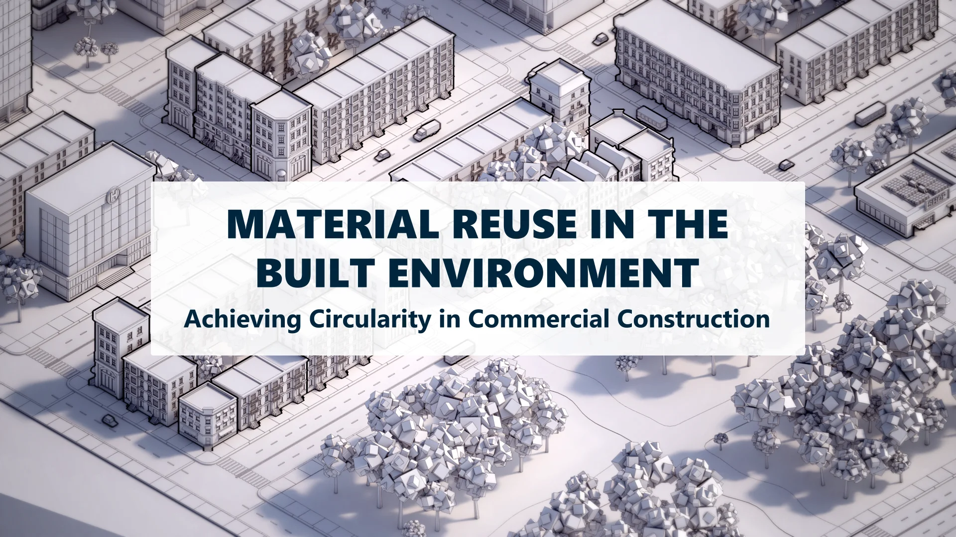 Material Reuse in the Built Environment - Achieving Circularity in Commercial Construction on Vimeo