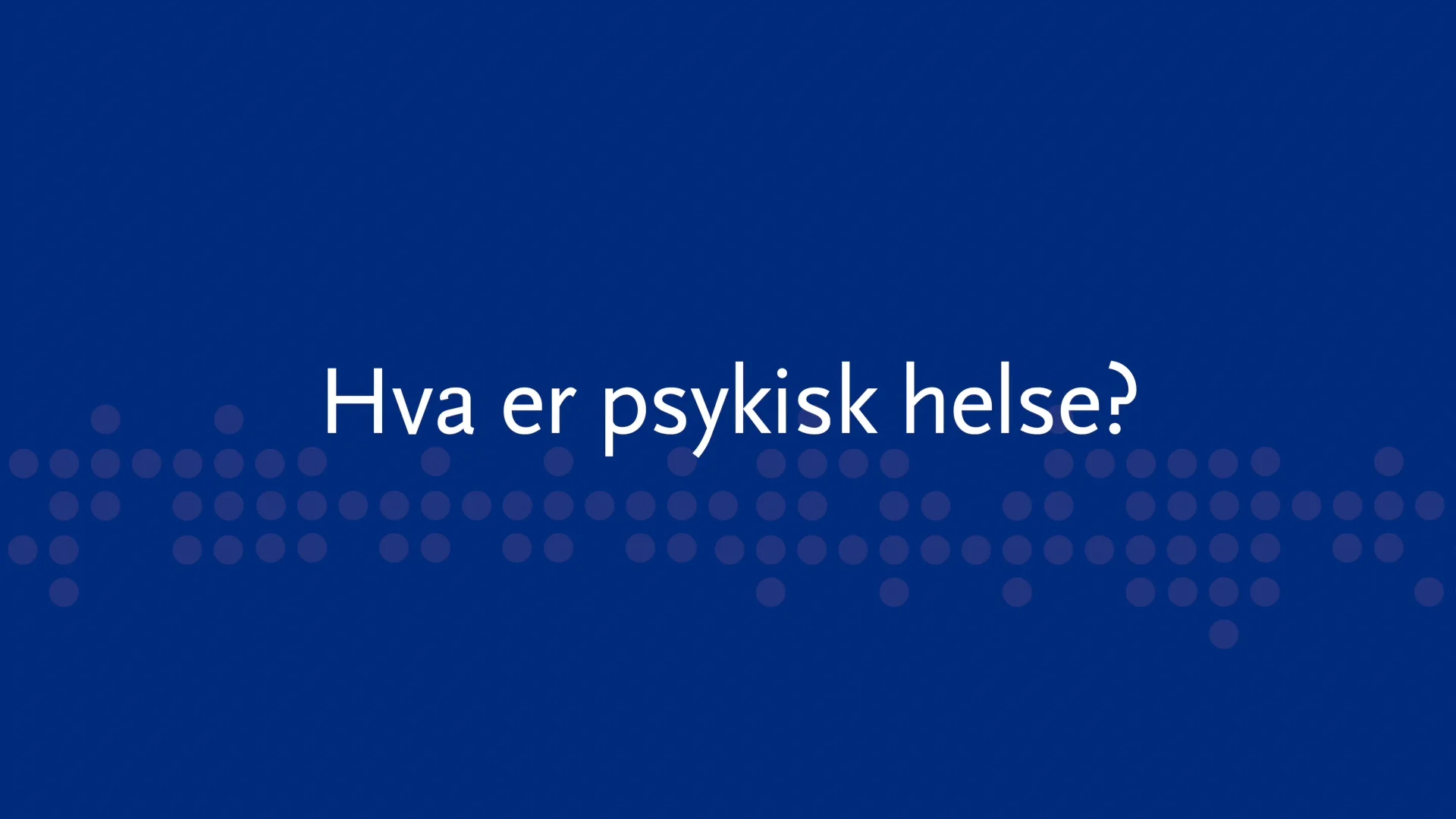 Hva er psykisk helse?_v3 on Vimeo