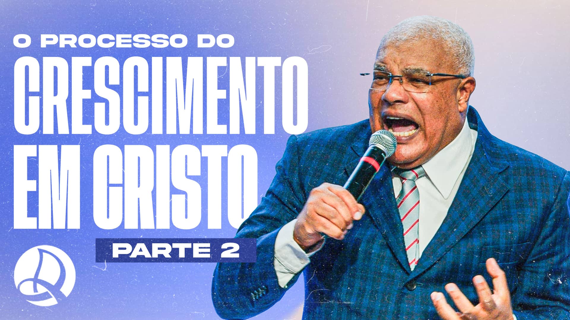 O Processo Do Crescimento Em Cristo - Parte 2 | Pr. Flauzilino Araújo dos Santos on Vimeo