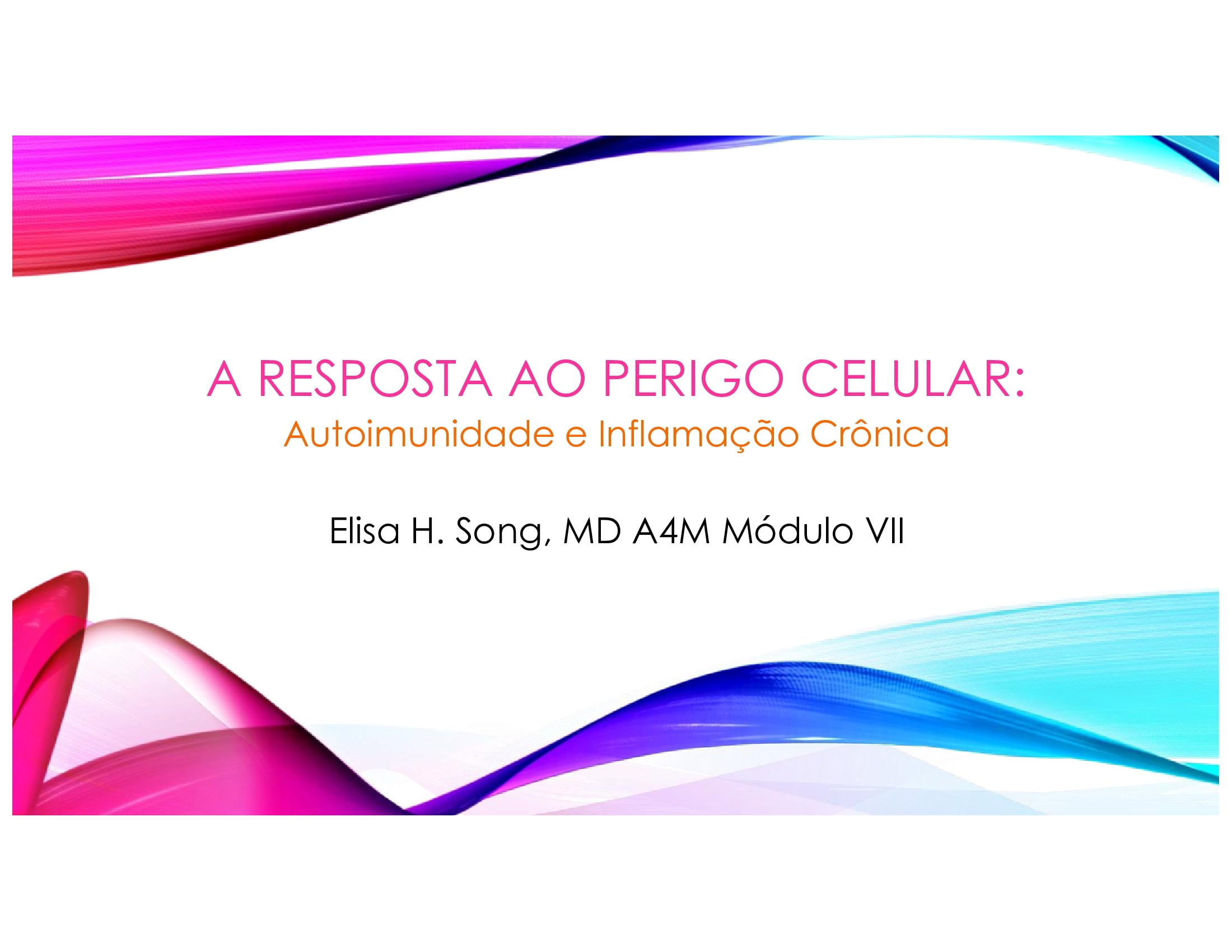 Aula 02 - Resposta ao Perigo Celular_ Autoimunidade e Inflamação ...