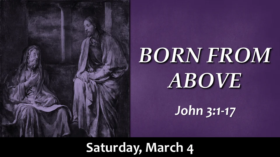 Conversations with Jesus "Born From Above" - Sat. March 4, 2023 on Vimeo