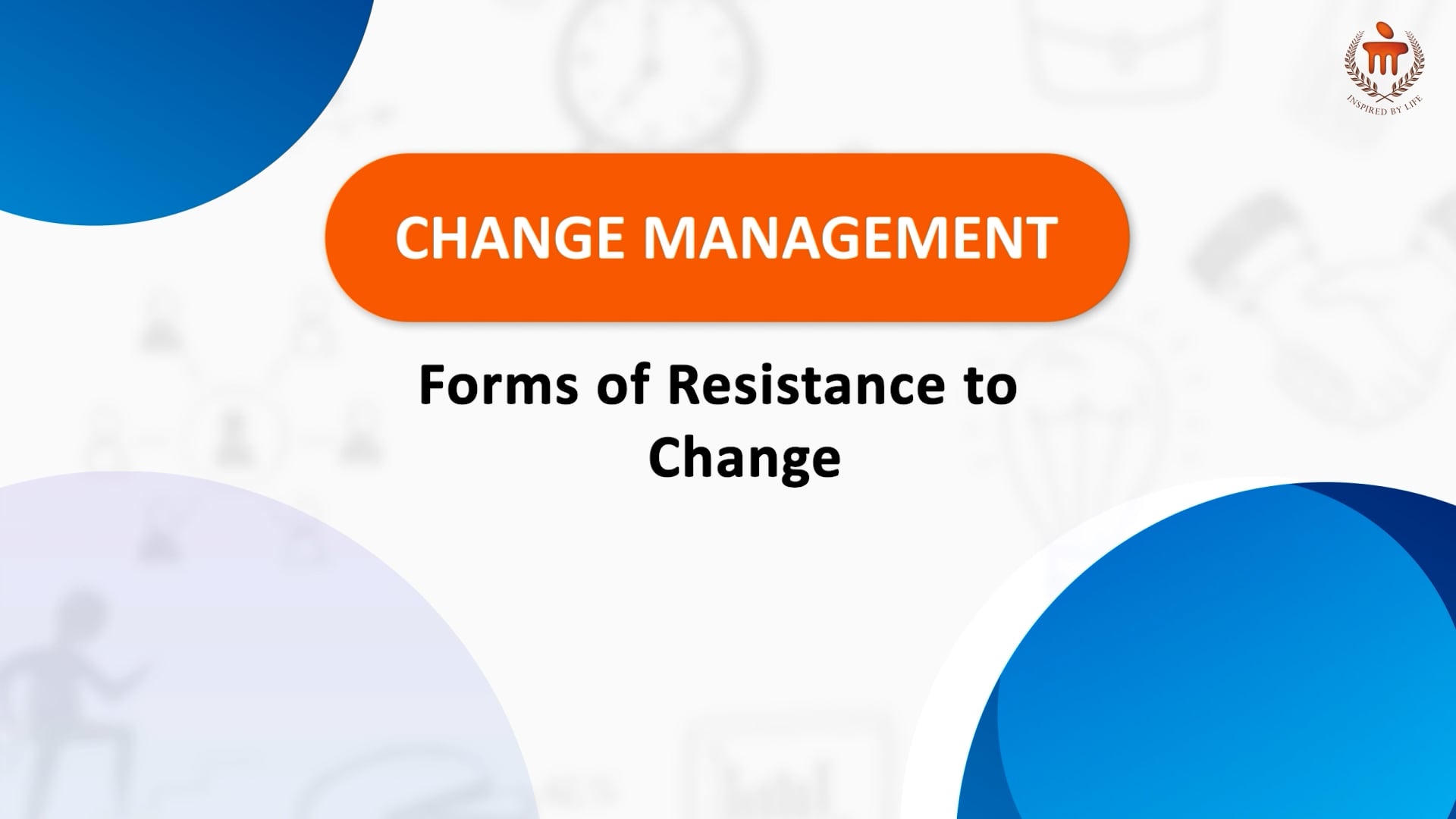 S4_MBA_Change Management_5.2_Forms of Resistance to Change_V4.mp4 on Vimeo