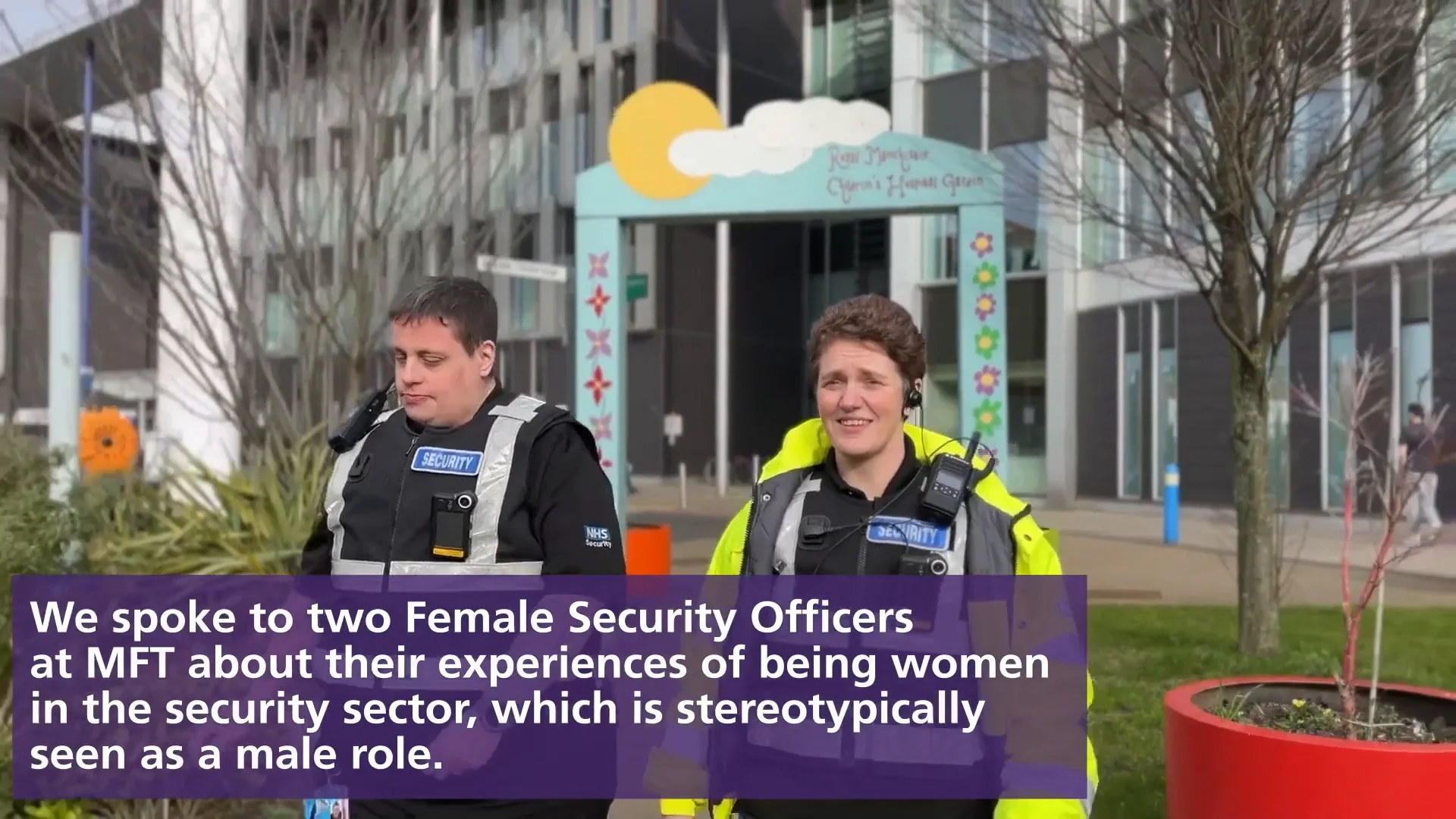 A conversation with two female Security Officers at MFT | International ...
