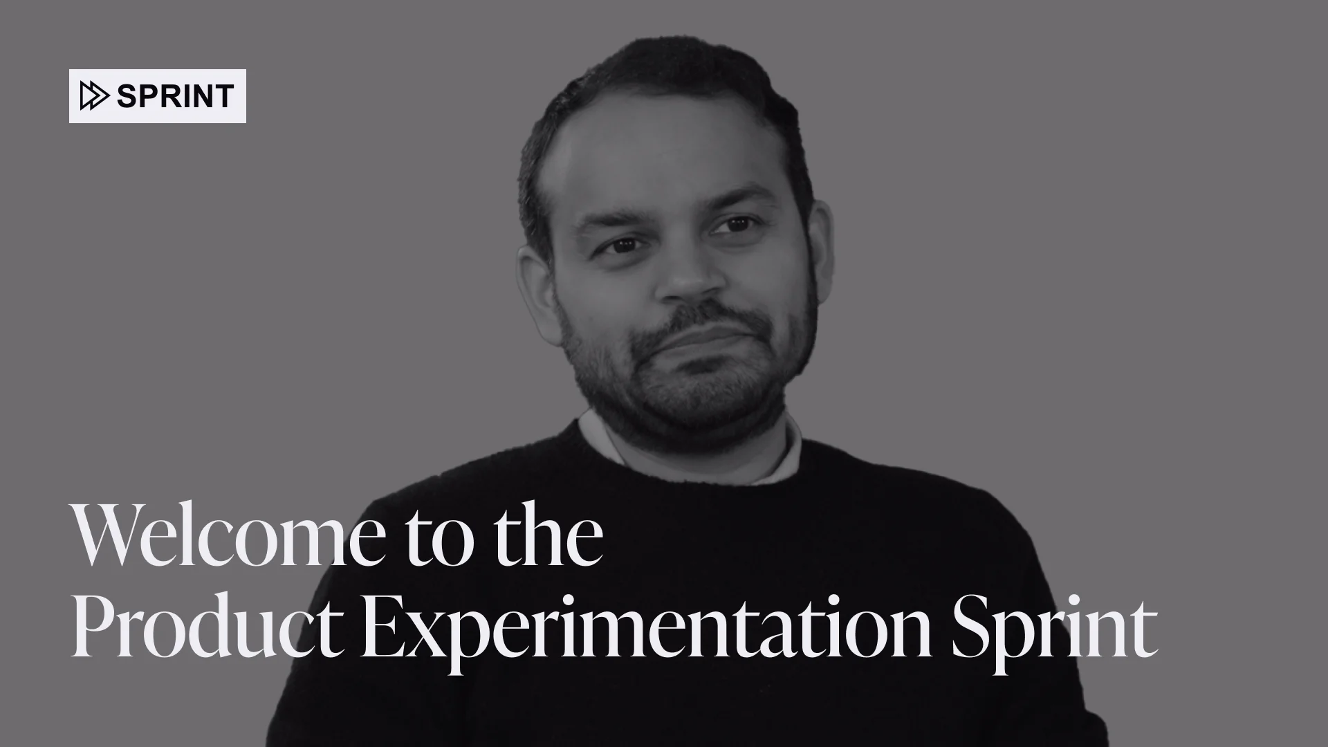 Welcome to the Product Experimentation Sprint on Vimeo