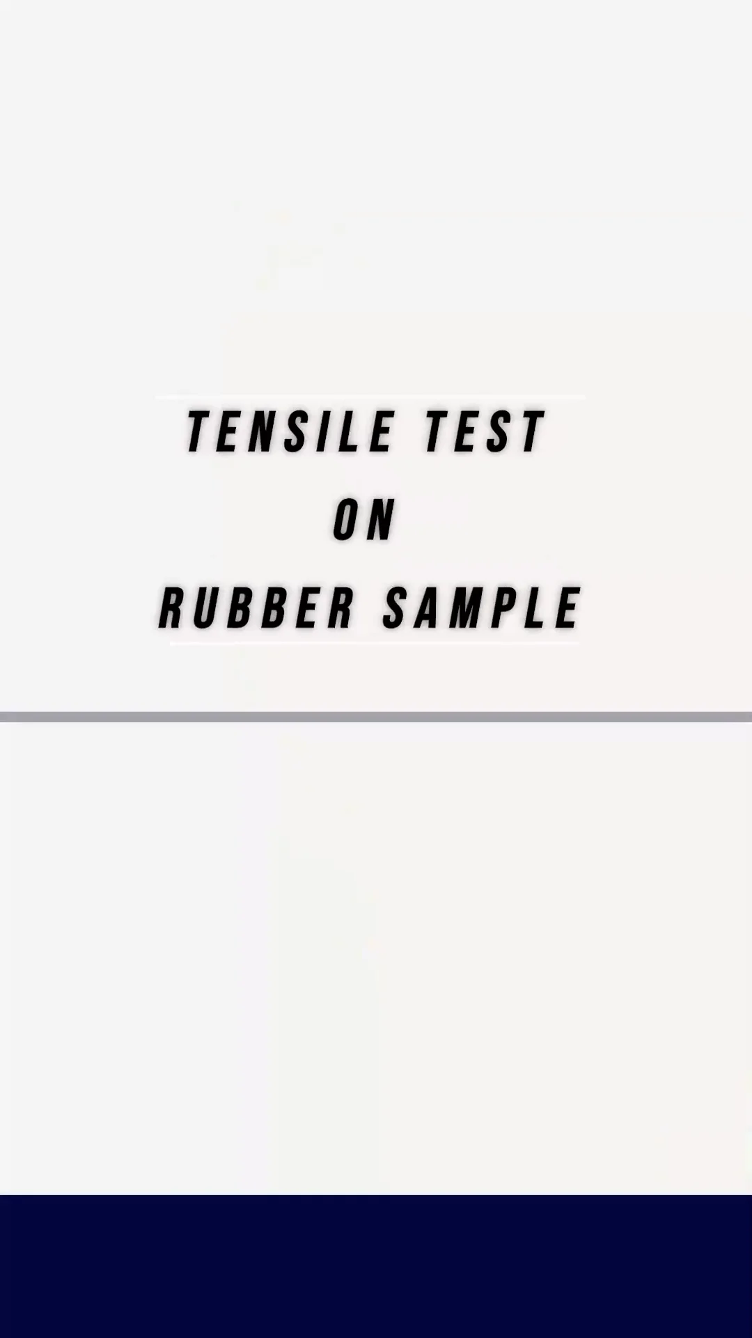 Tensile Test On Rubber Sample.mp4 on Vimeo