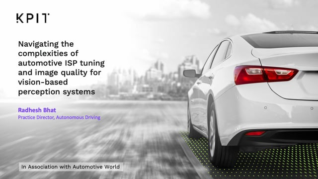 Navigating the complexities of automotive ISP tuning and image quality for vision-based ...