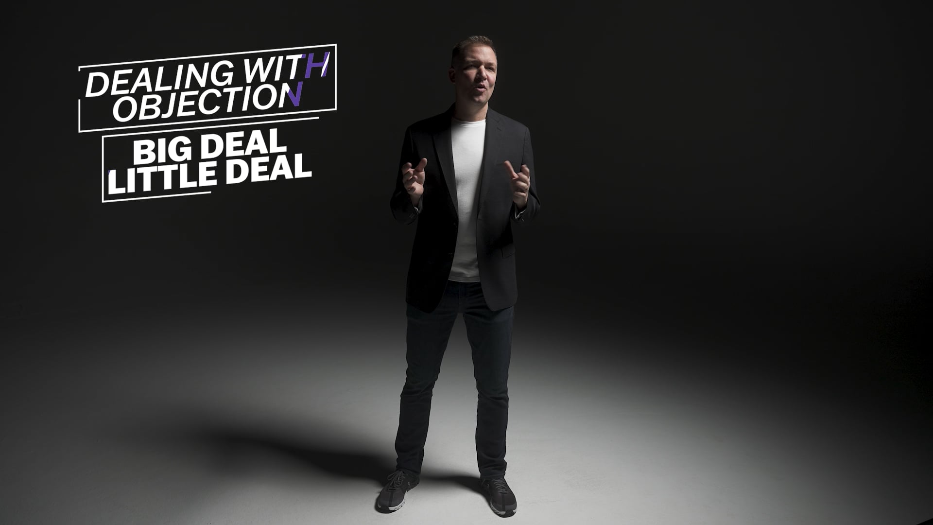 Dealing with Objection: Big Deal Little Deal on Vimeo