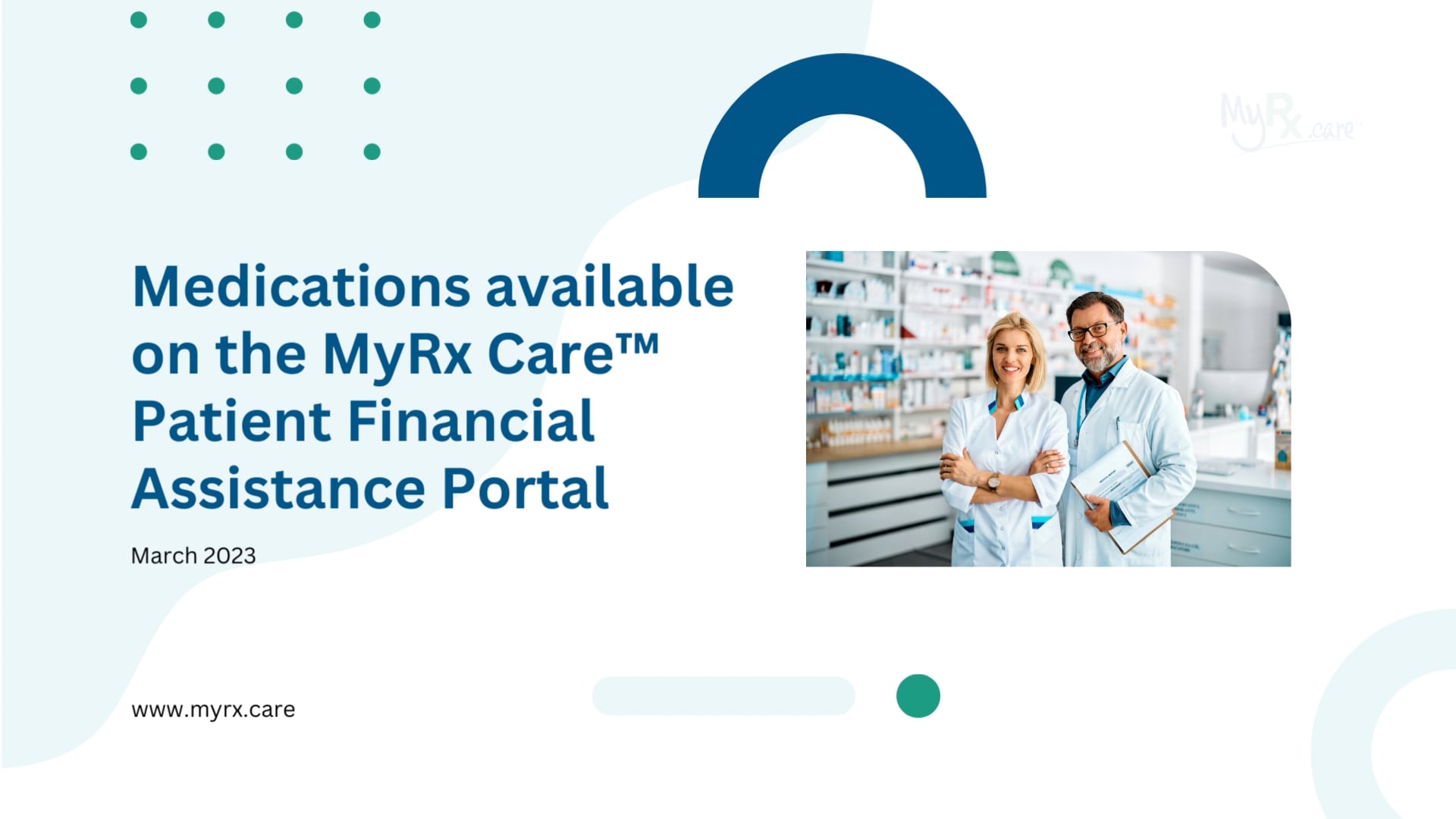 Medications available on the MyRx Care™ Patient Financial Assistance ...