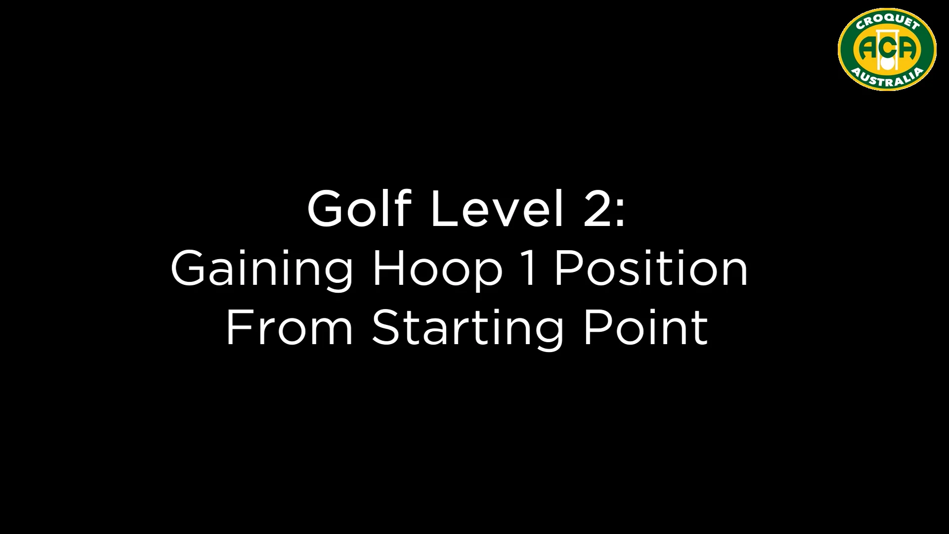 GOLF LEVEL 2_GAIN HOOP 1 FROM STARTING POINT_V2 on Vimeo