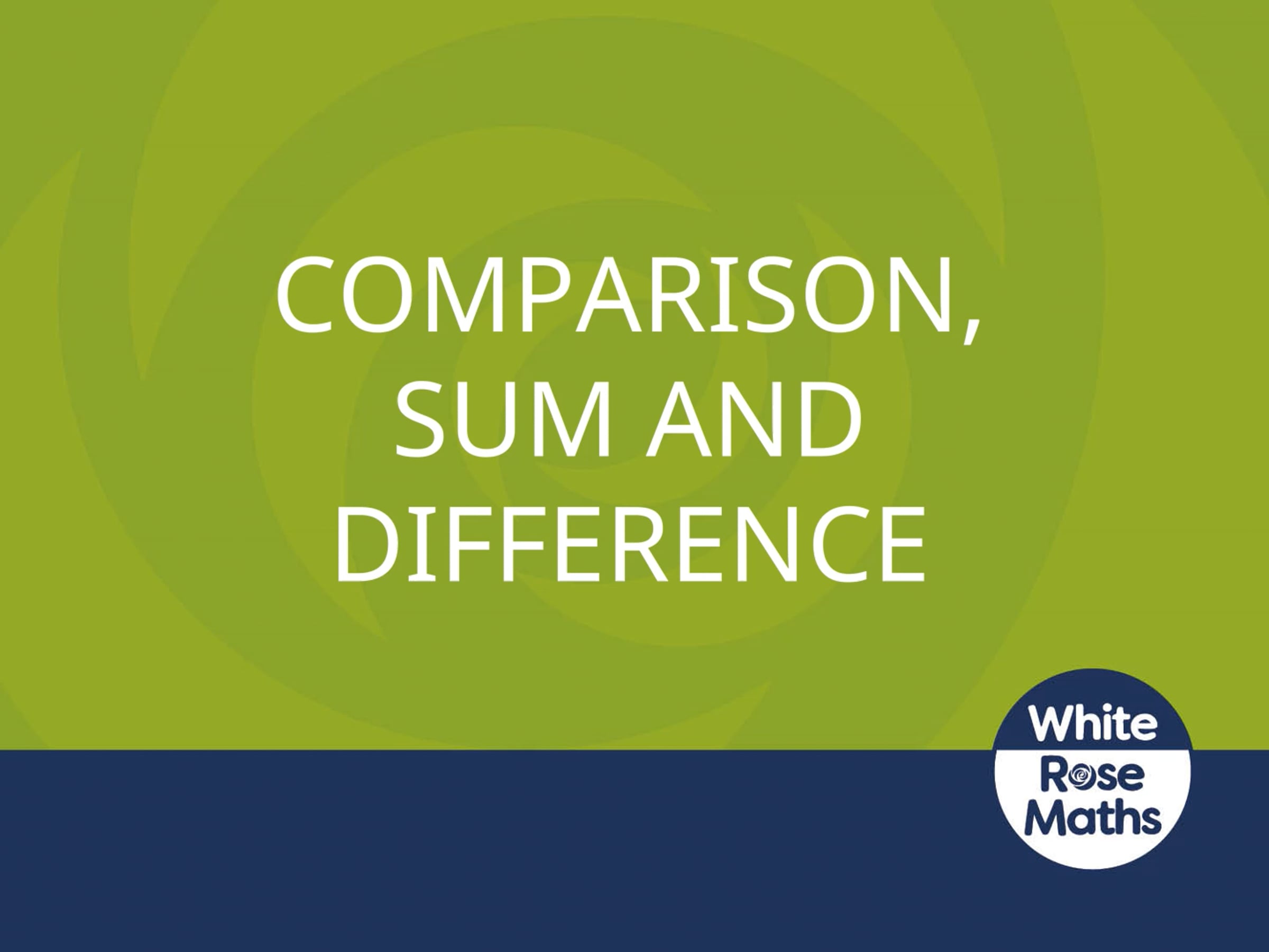 Y4 Summer Block 5 TS2 Comparison, sum and difference