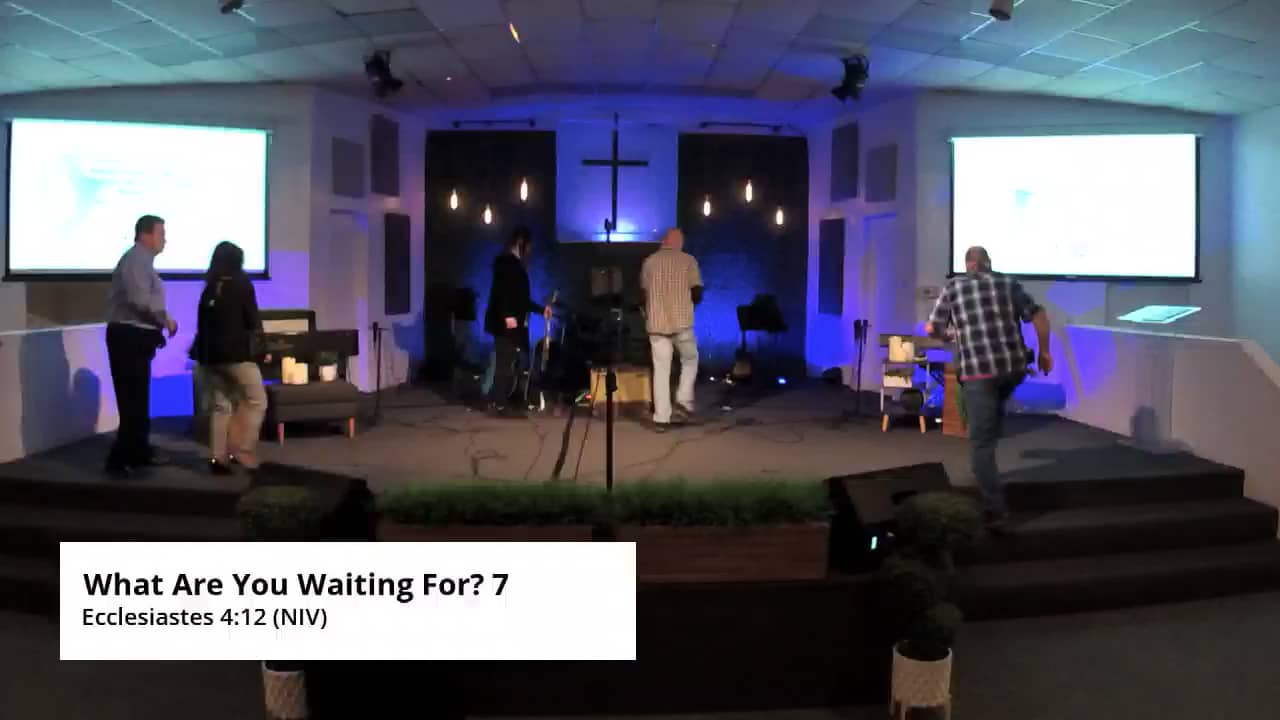What Are You Waiting For 7 Ecclesiastes 4 12 Niv