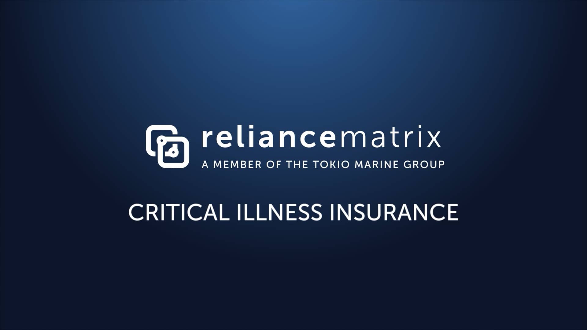 Reliance Matrix Critical Illness on Vimeo