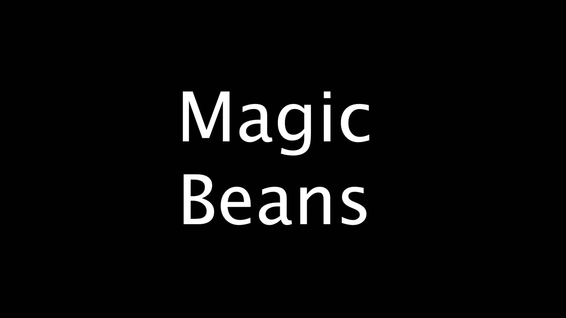 Magic Beans on Vimeo