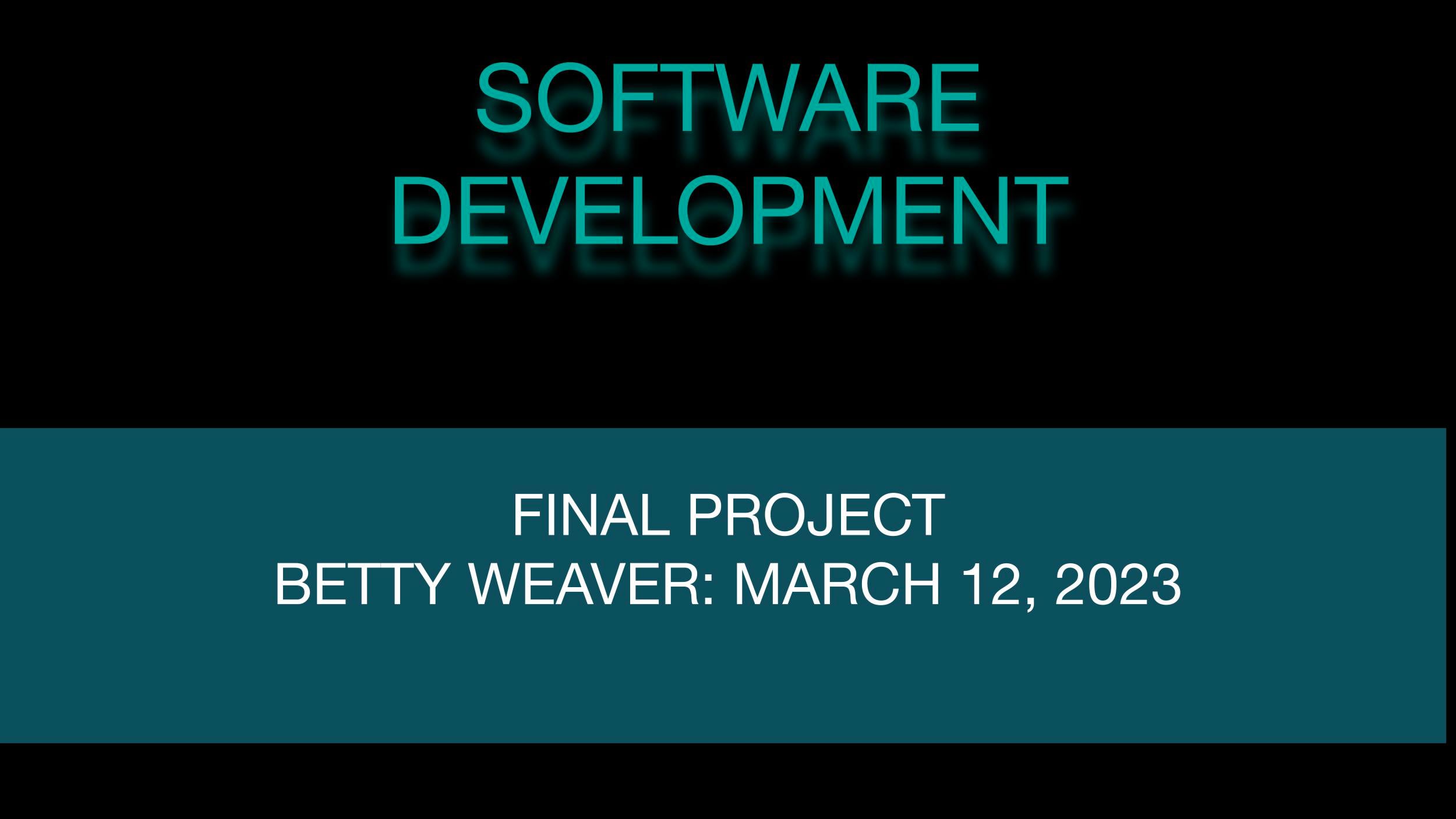 Final Project: Betty Weaver