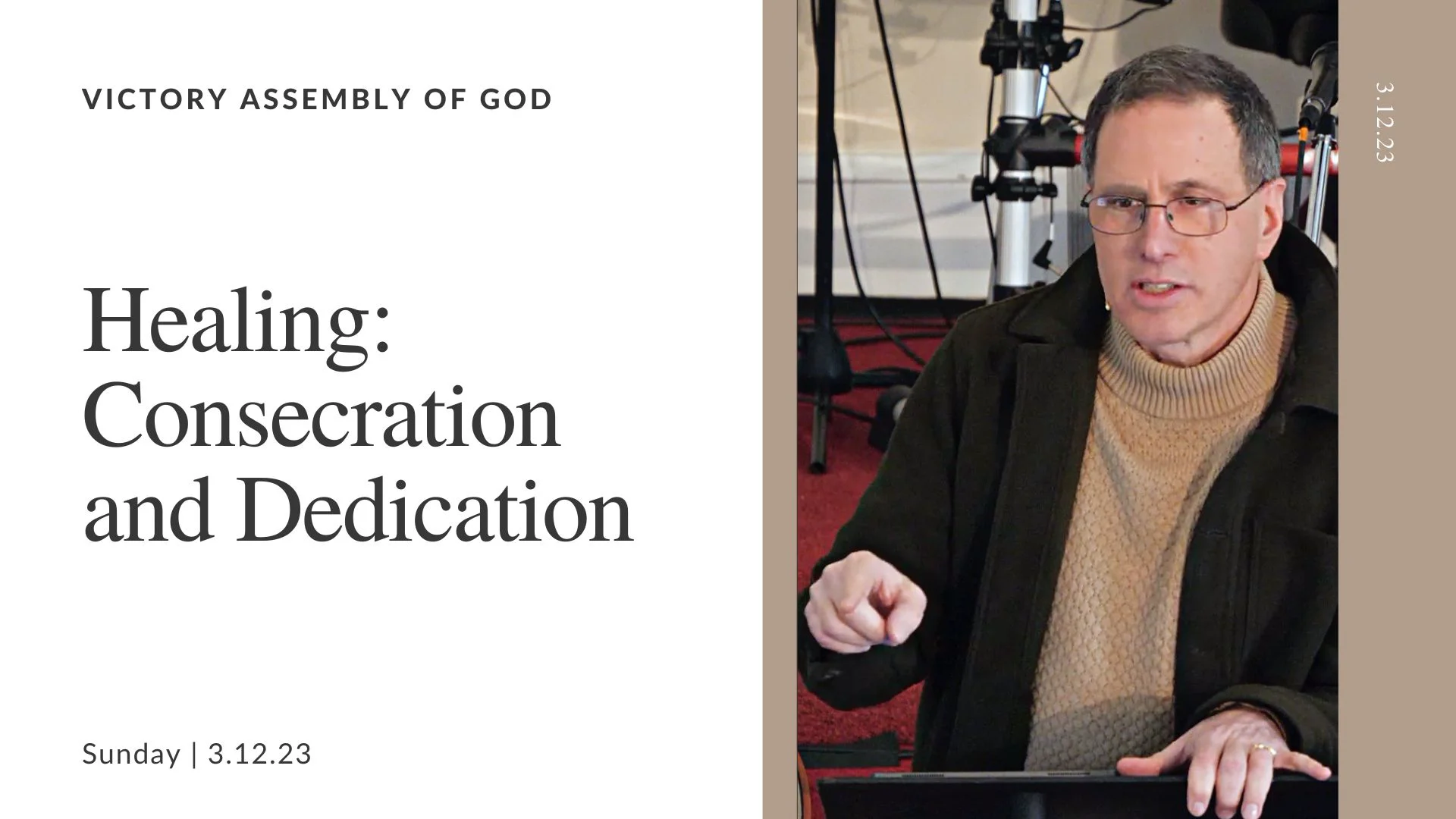Healing: Consecration and Dedication | Victory 3/12/23 on Vimeo