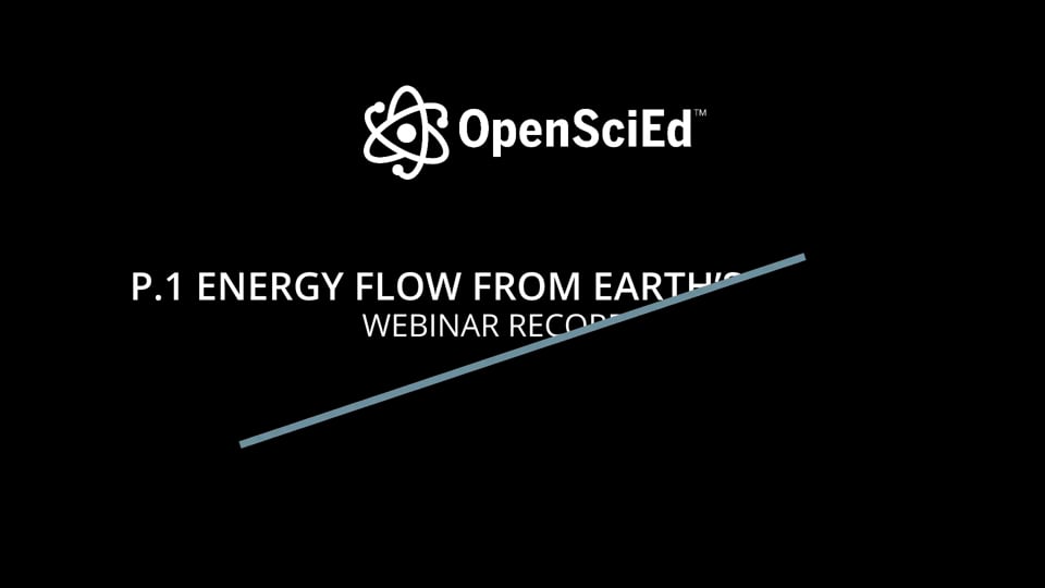 P.1 Energy Flow from Earth's Systems - OpenSciEd