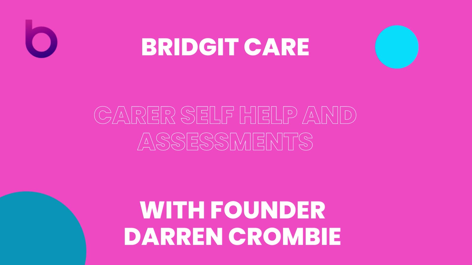 Bridgit Carer Self Help and Assessments on Vimeo