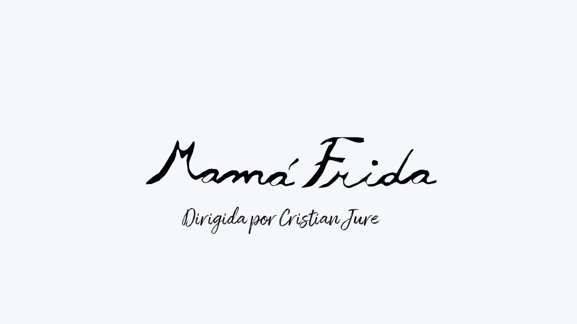 MAMÁ FRIDA - TRAILER on Vimeo