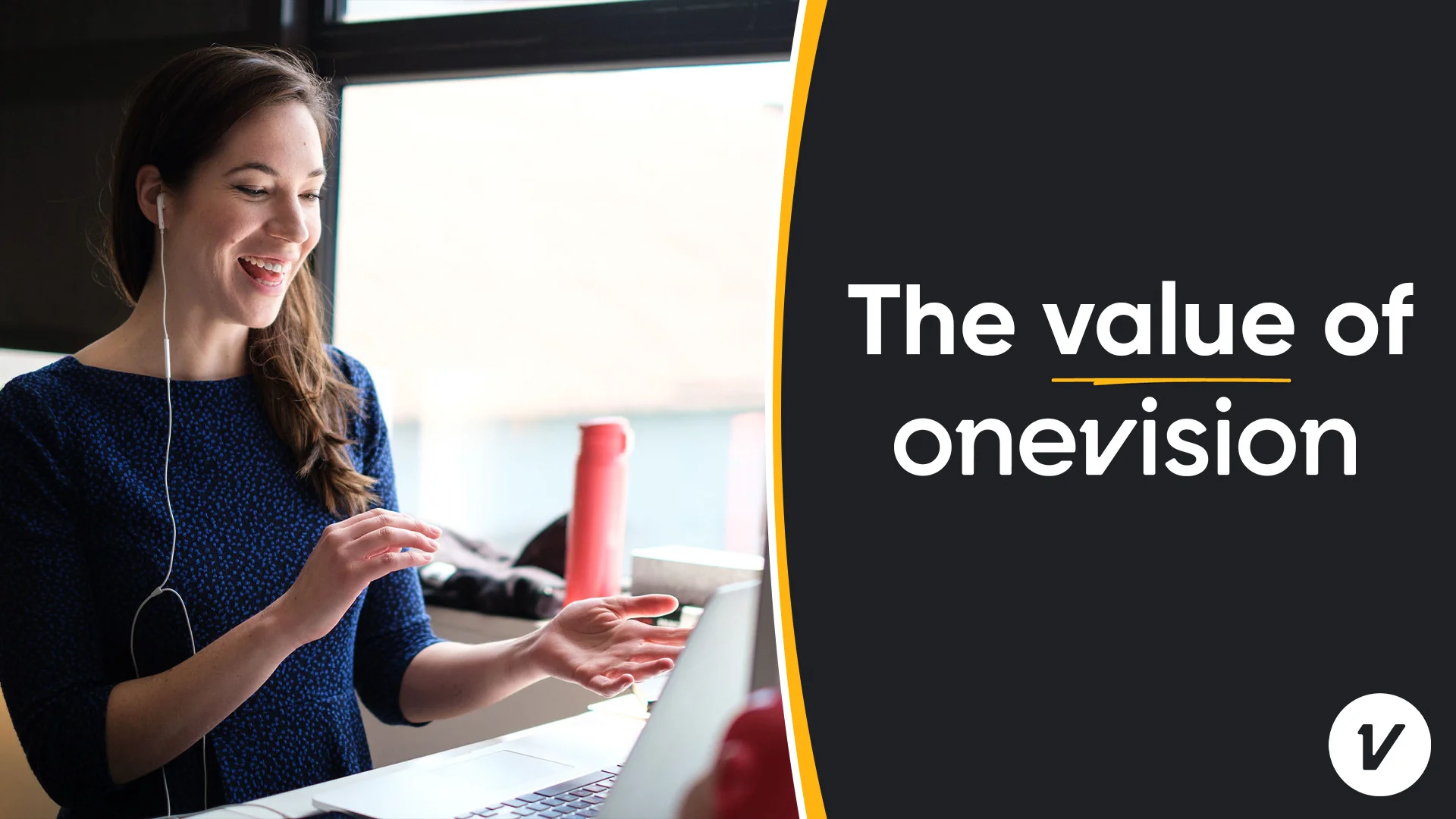 The Value of OneVision (Extended)