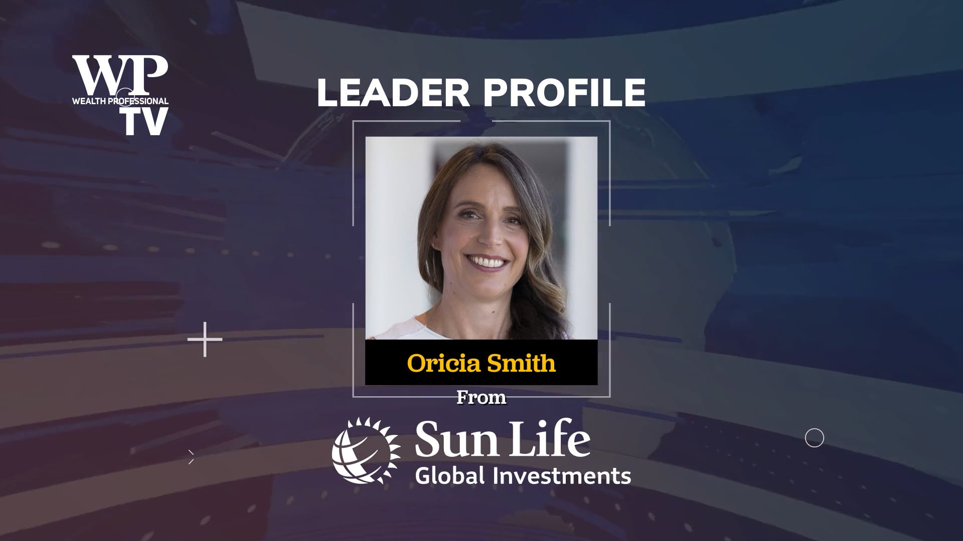 Leader Profile featuring Oricia Smith from Sun Life Global Investments ...